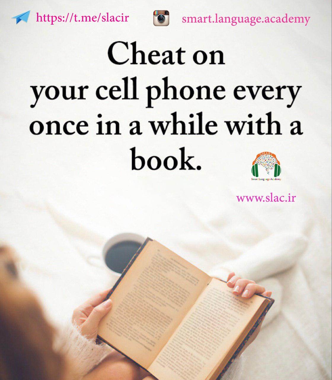 Cheat on your cell phone every once in a while with a book